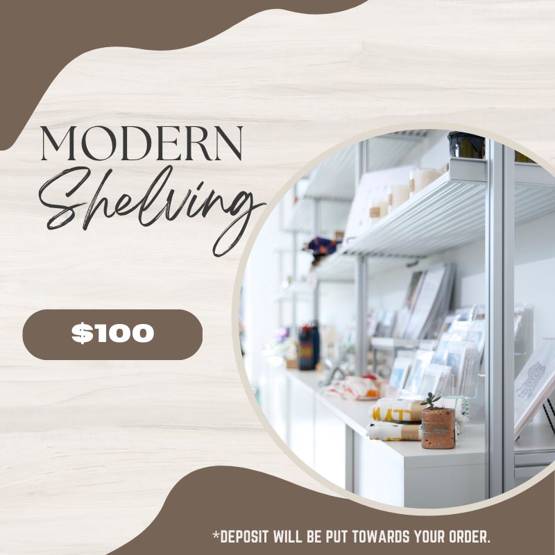 Custom Design Deposit – Modern Shelving